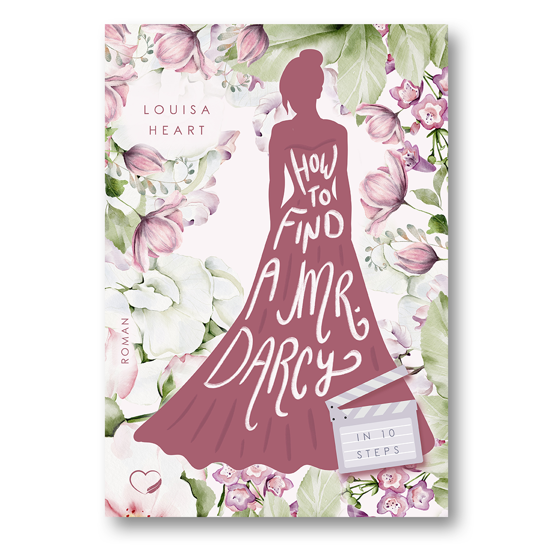 How to find a Mr Darcy in Ten Steps | Federherz Verlag