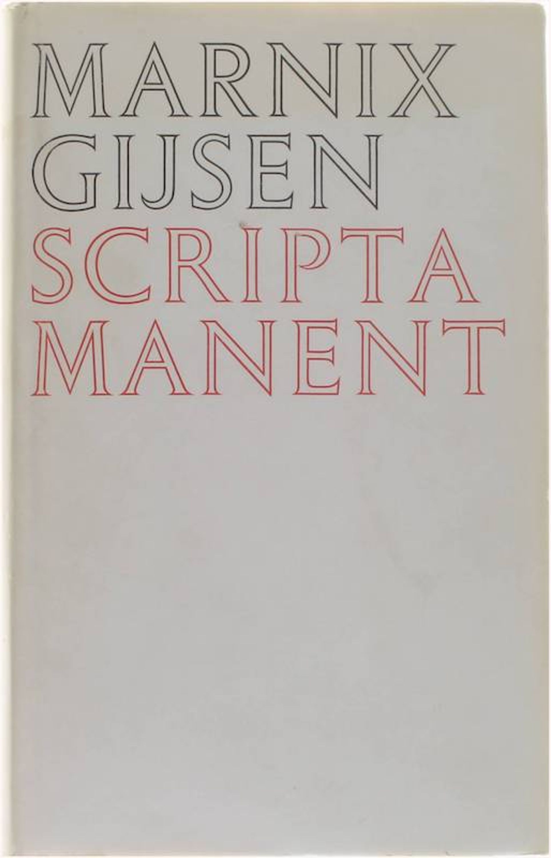 Scripta manent [Hardcover] Marnix Gijsen [1965] | Untje.com