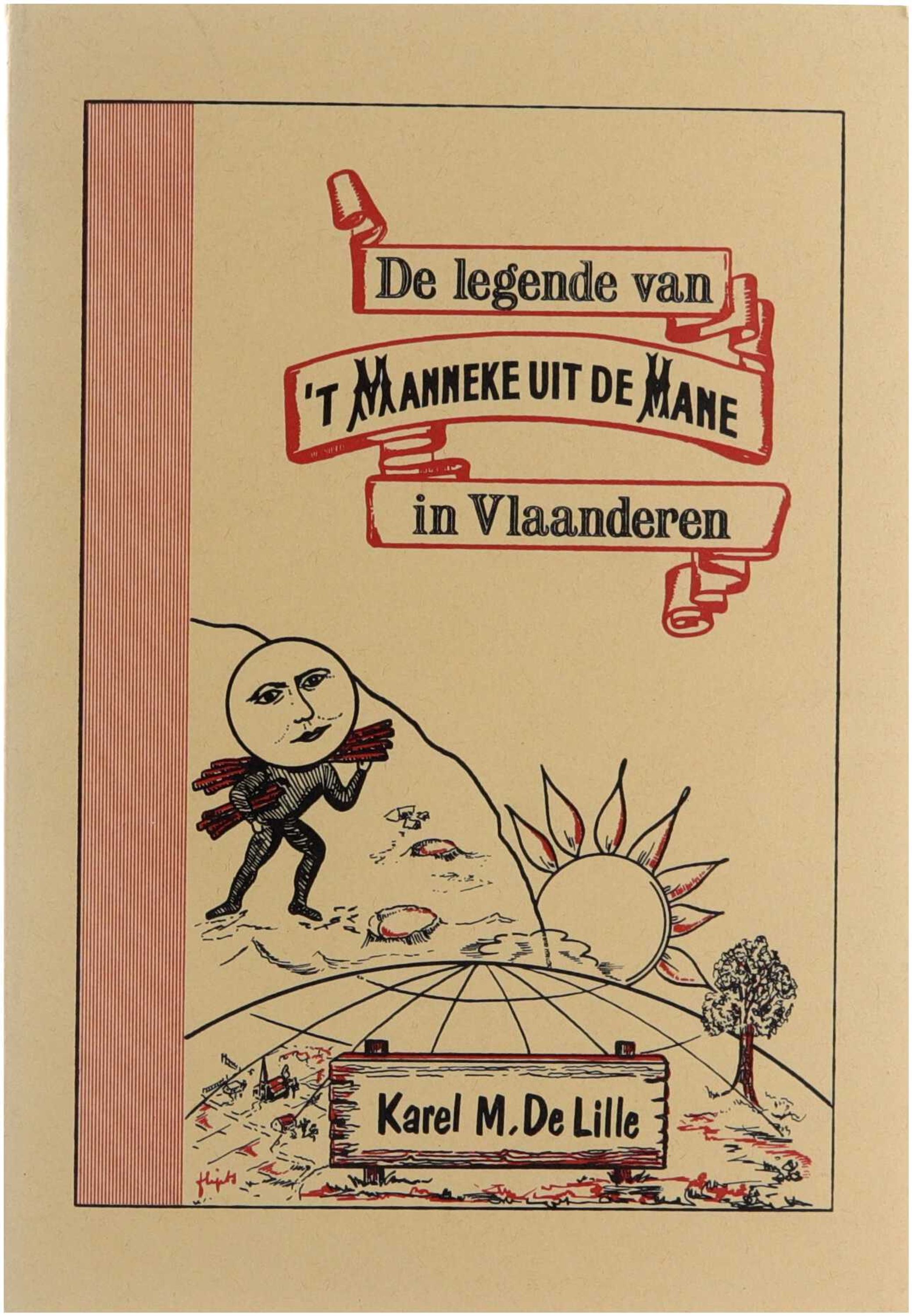 De legende van ’t Manneke uit de Mane in Vlaanderen [Paperback] Karel M ...