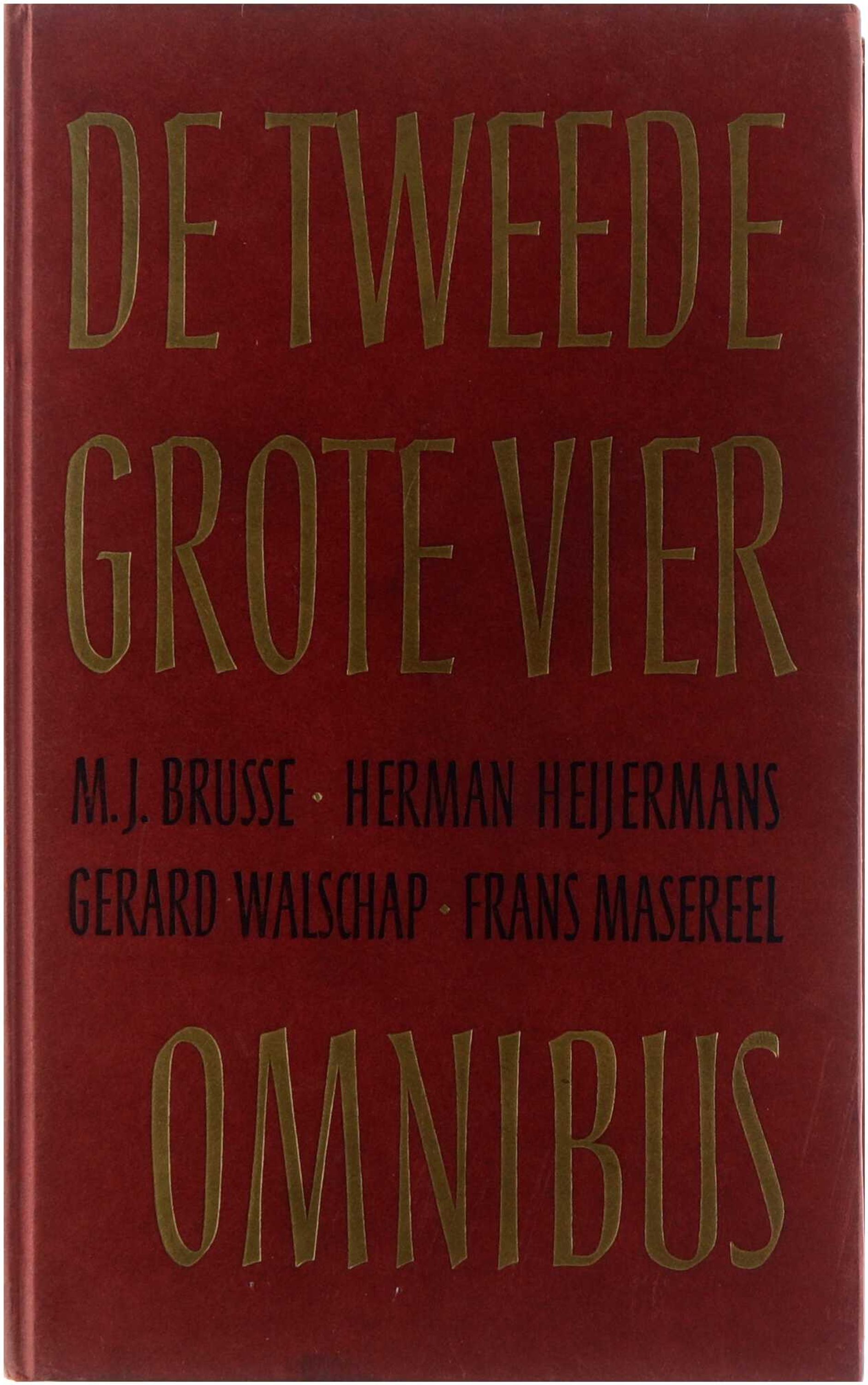 De tweede grote vier omnibus [Hardcover] M.J. Brusse, Herman Heijermans ...