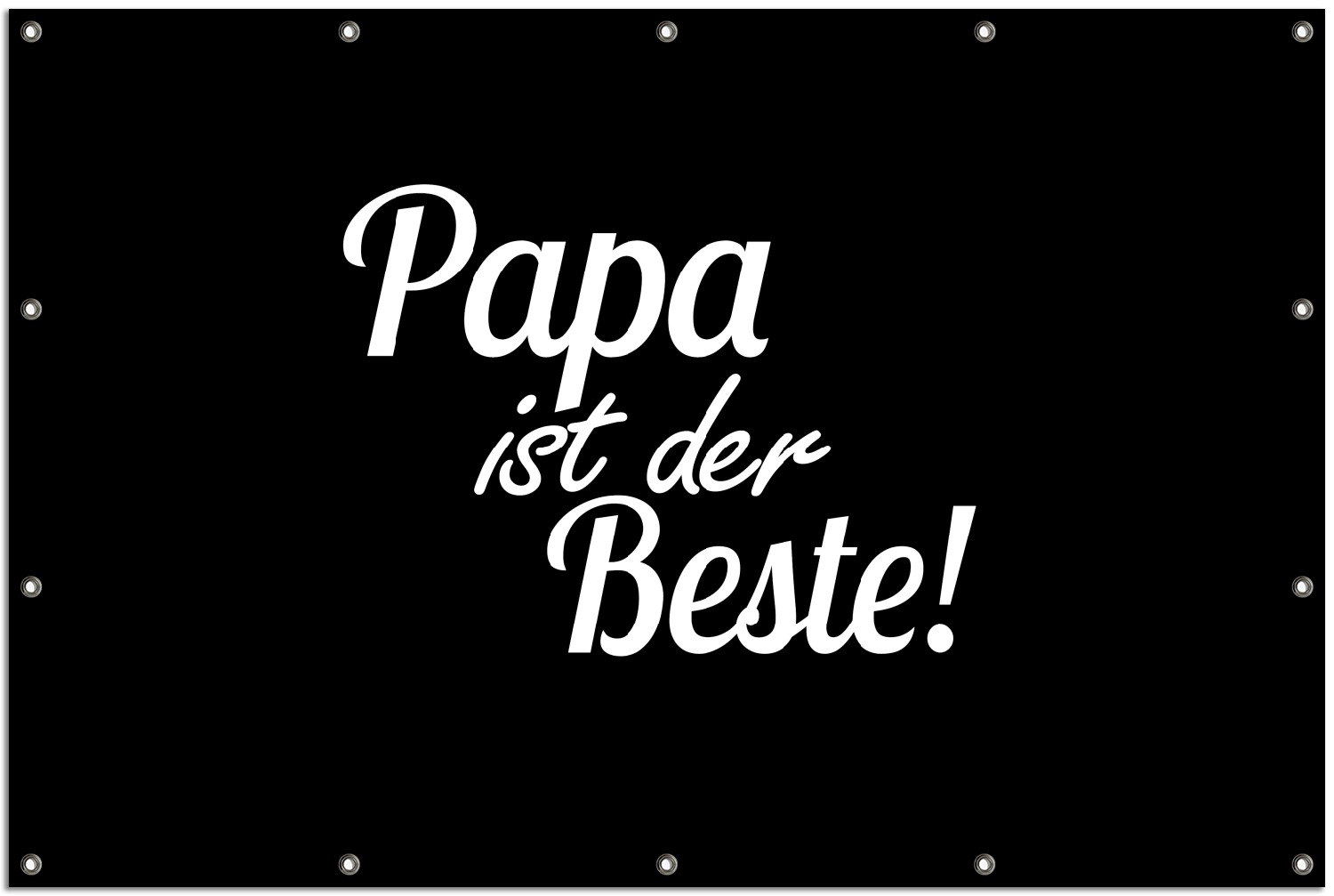 Gartenposter Papa ist der Beste | Wallario.de